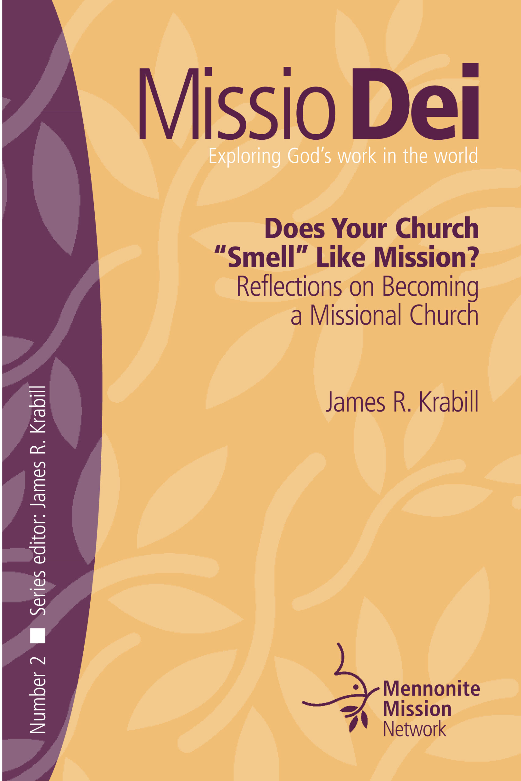 Does Your Church "Smell" Like Mission? - Mennonite Mission Network
