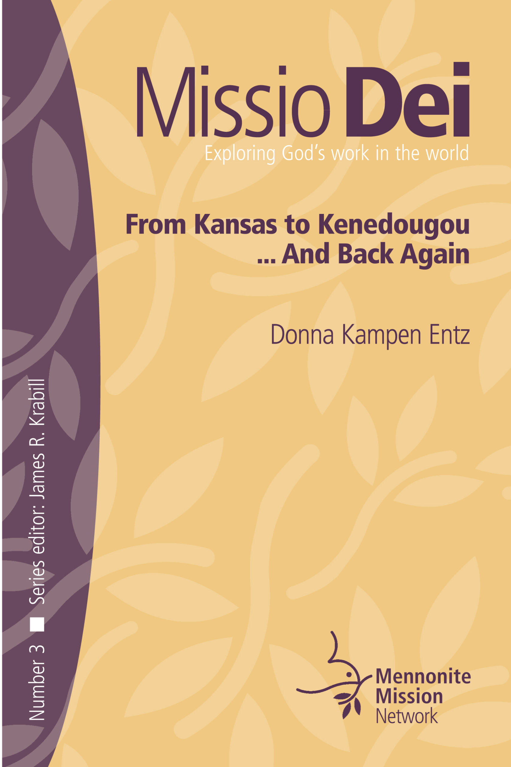 From Kansas to Kenedougou—And Back Again - Mennonite Mission Network