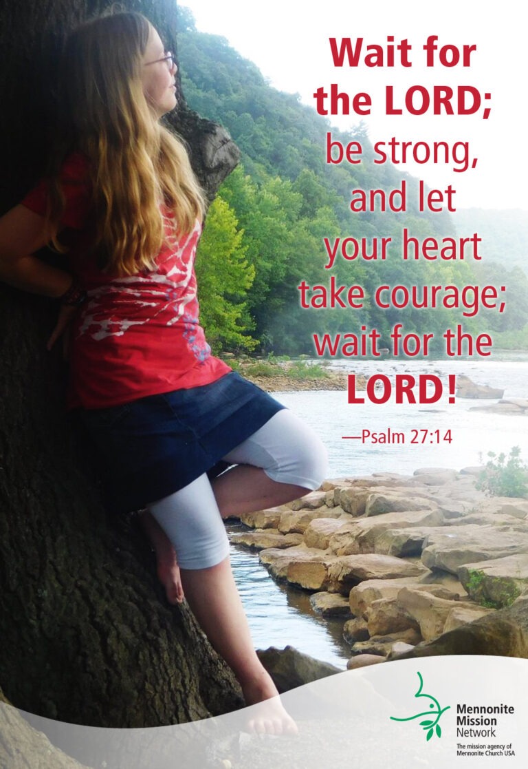 Wait for the Lord - Mennonite Mission Network